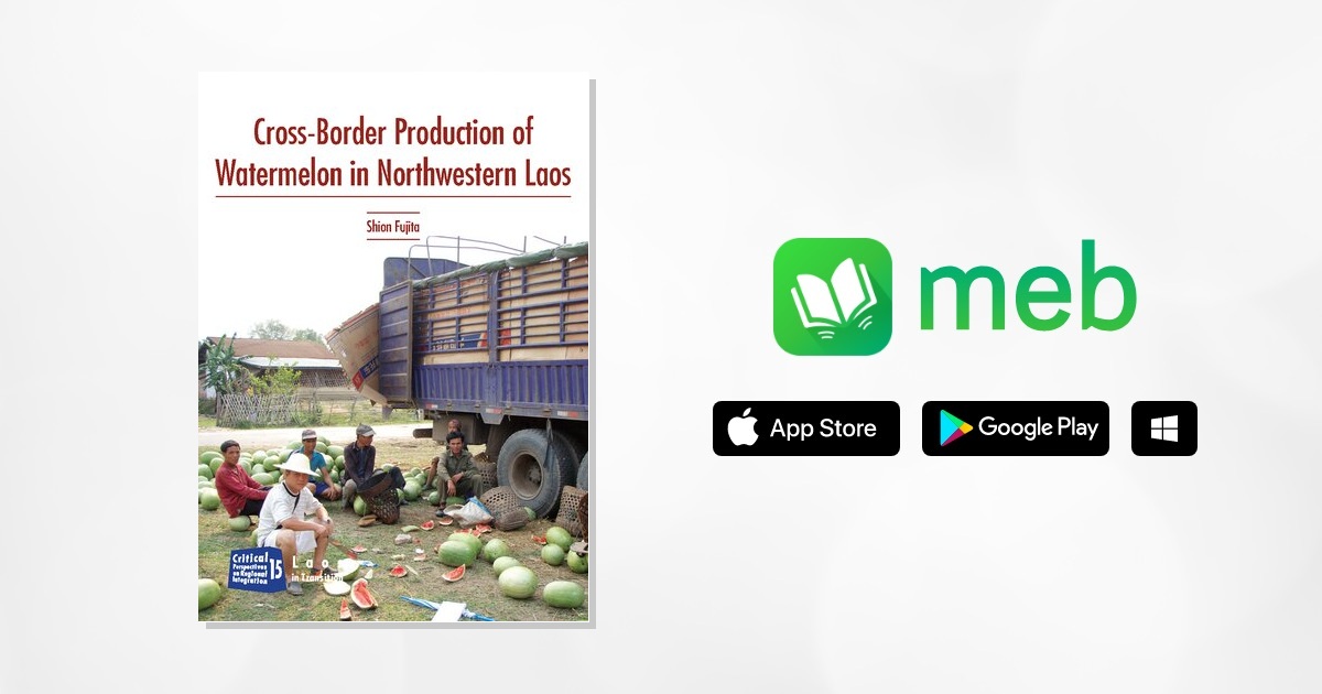 Cross-Border Production of Watermelon in Northwestern Laos:: e-book ...