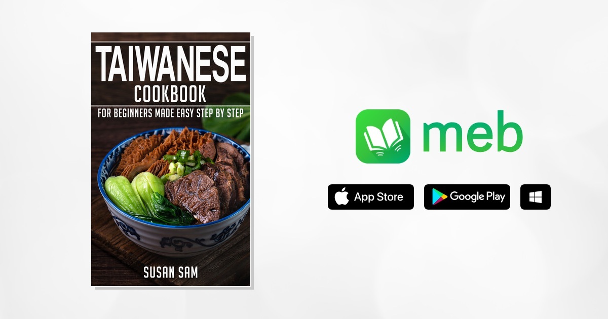 TAIWANESE COOKBOOK FOR BEGINNERS MADE EASY STEP BY STEP BOOK 2:: e-book ...