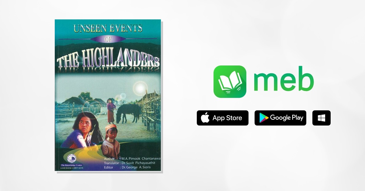 Unseen events of the highlanders:: e-book หนังสือ โดย M.A. Pimook Chantanawat