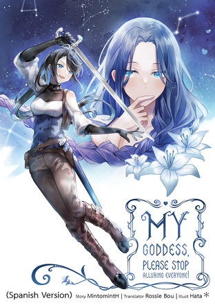 (Spanish Version) My Goddess, Please Stop Alluring Everyone!:: e-book นิยาย โดย MintomintH