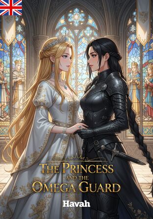 The Princess and the Omega Guard #Omegaverse (English version):: e-book ...