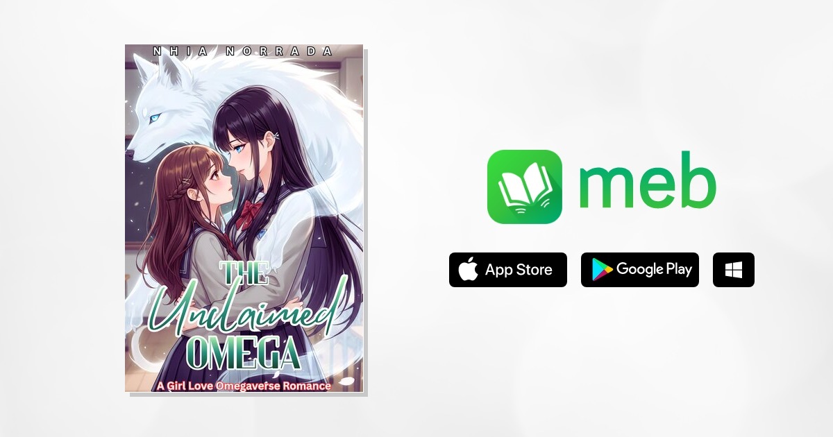 The Unclaimed Omega (GL Omegaverse Story):: e-book นิยาย โดย Nhia Norrada
